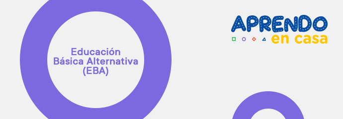 Aprendo en casa - Educación Básica Alternativa (EBA) | TVPerú